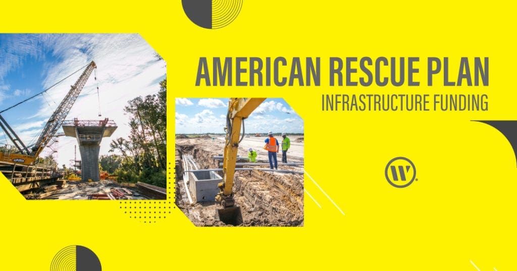 American Rescue Plan (ARP) Infrastructure Funding – Here’s What ...