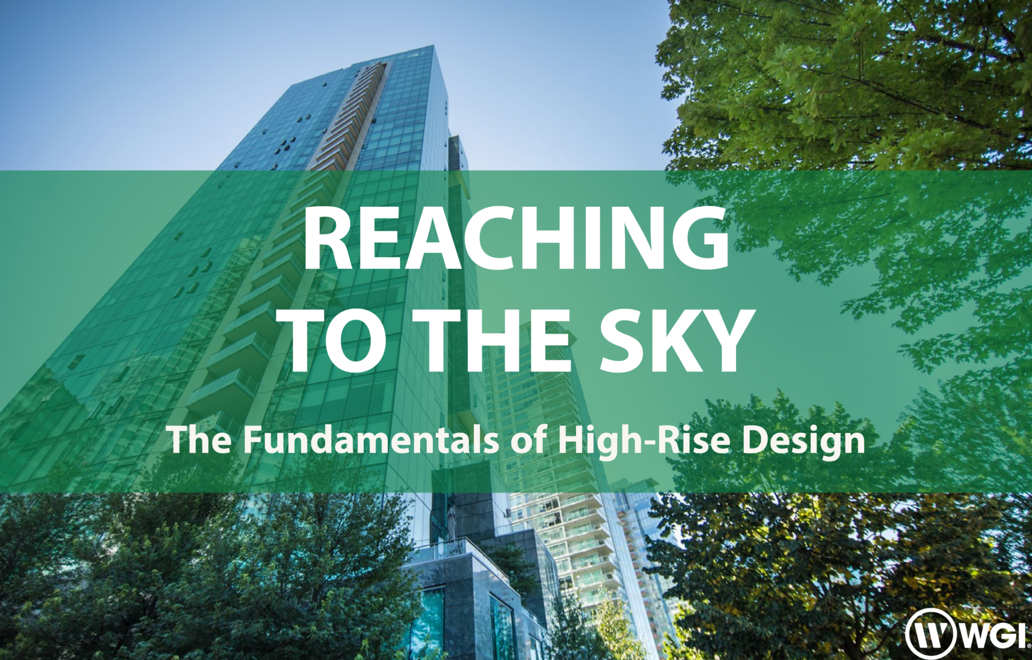 Reaching to the Sky: The Fundamentals of High-Rise Design - WGI
