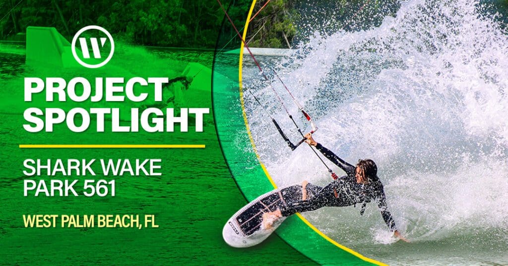 Project Spotlight: Shark Wake Park 561 - WGI