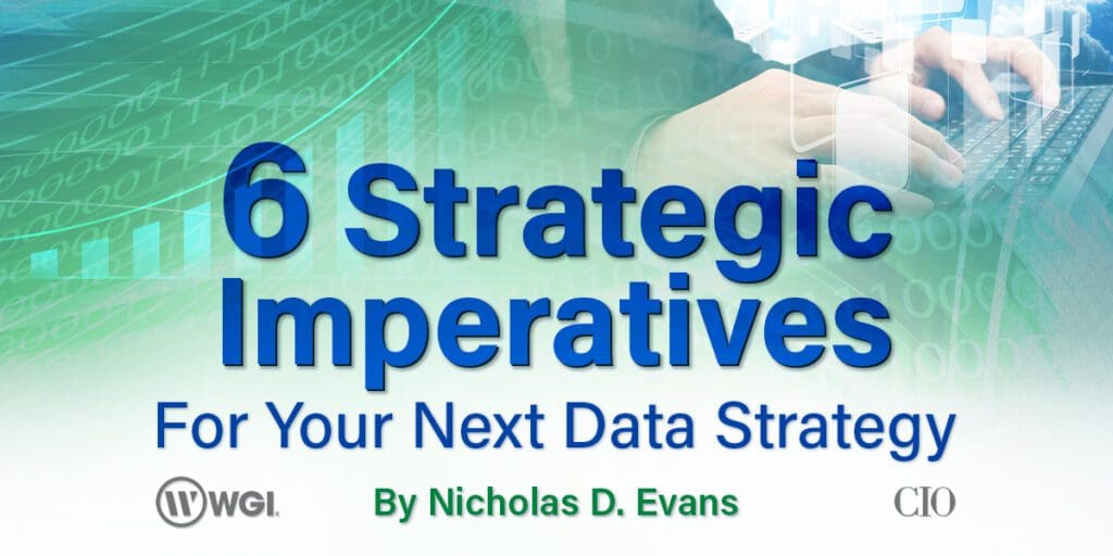 6 Strategic Imperatives for Your Next Data Strategy - WGI