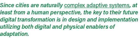 The Adaptive City: Three Steps To Achieving The Future's Smart City